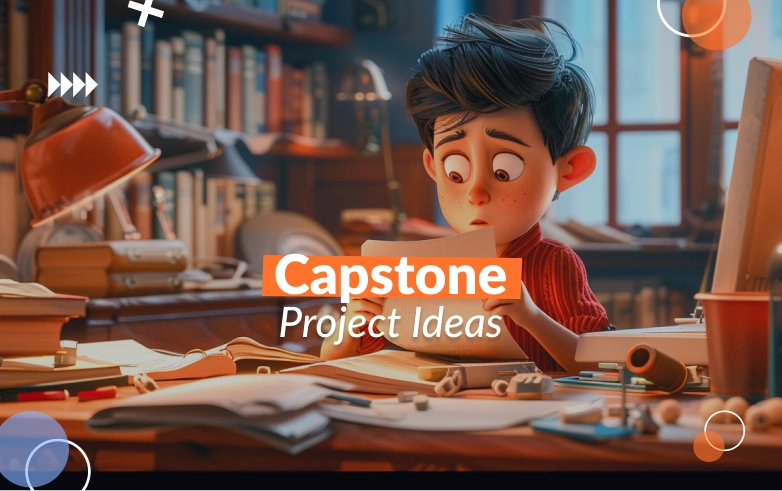 150 Capstone Project Ideas | DoMyEssay Blog